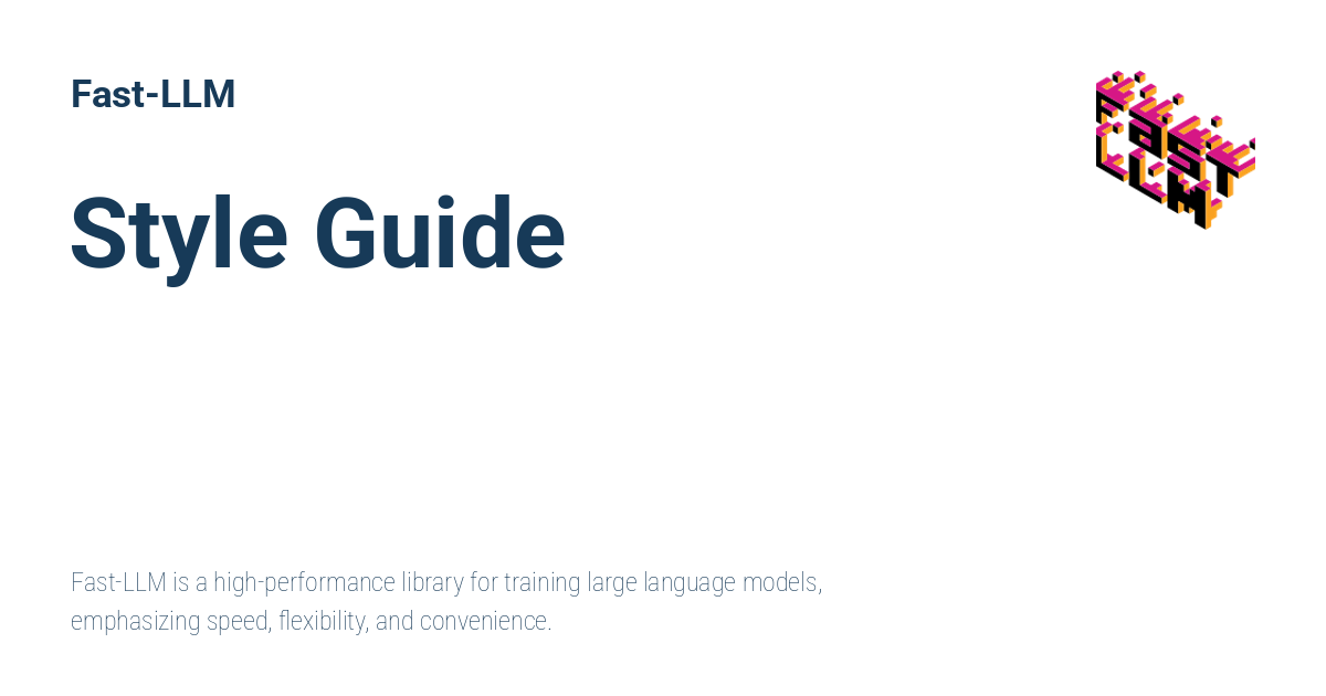 Style Guide - Fast-LLM